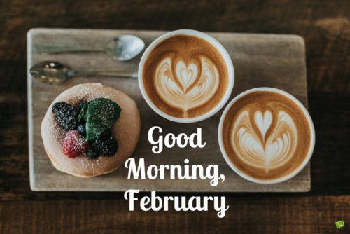Good Morning, February (Love is in the Air)