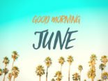 Good Morning, June