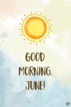 Good Morning, June