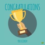 Congratulations on your Success | Call it an Achievement!