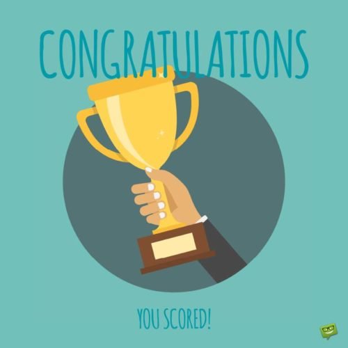 Congratulations on your Success | Call it an Achievement!