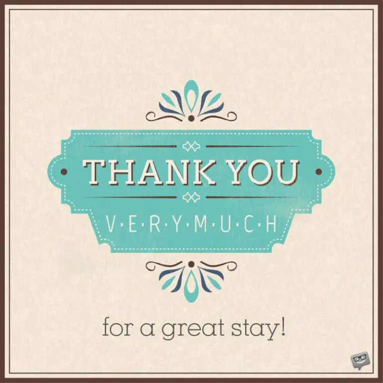 Thank you for your Warm Welcome and your Hospitality