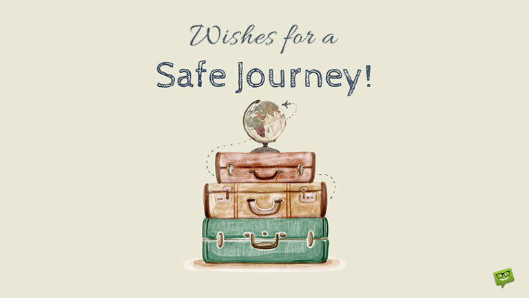 "Have a Nice Trip!" | 39 Wishes for Better Traveling