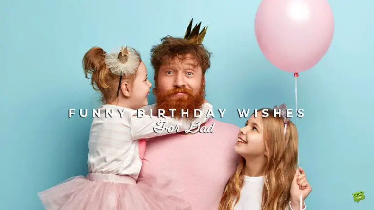70 Funny Birthday Wishes For Dad to Share or Write on a Card