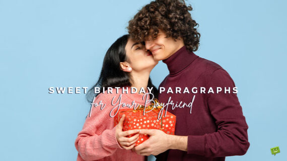15 Sweet Birthday Paragraphs for Your Boyfriend