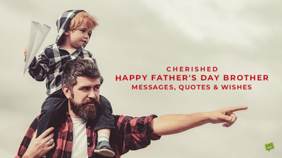 44 Cherished Happy Father's Day Brother Messages and Wishes