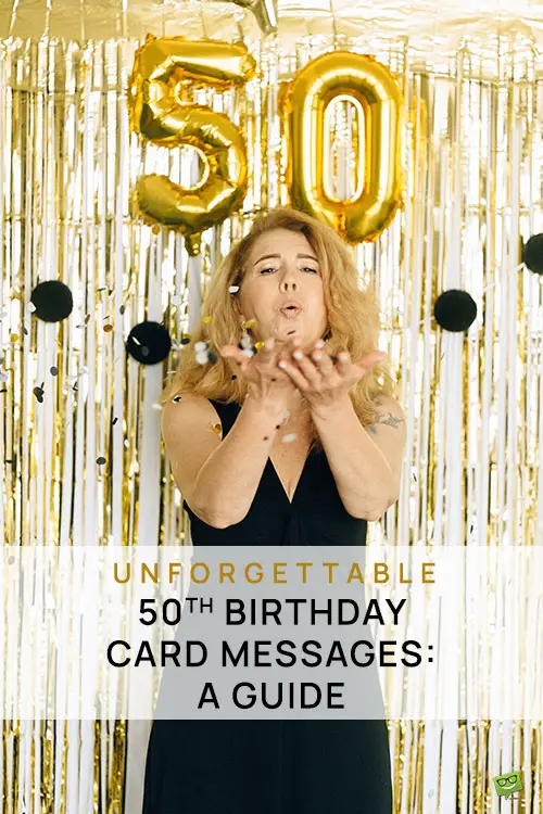 Unforgettable 50th Birthday Card Messages: What to Write