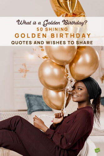 30 Shining Golden Birthday Wishes and Quotes to Share