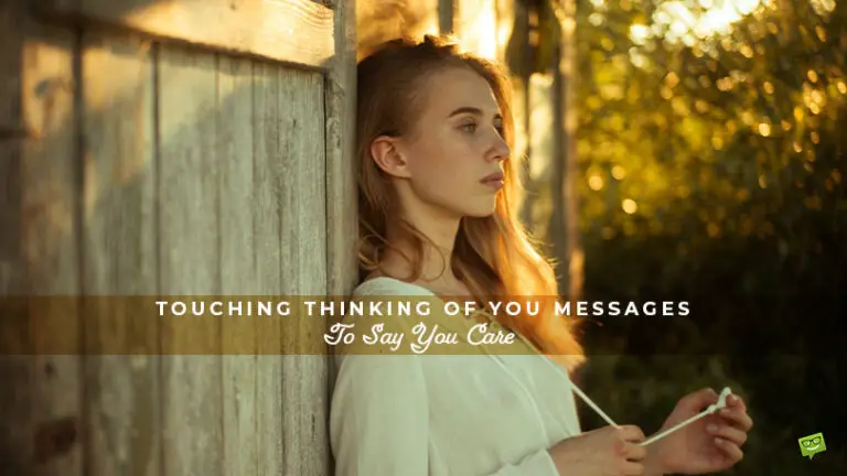 100 Touching Thinking Of You Messages To Say You Care