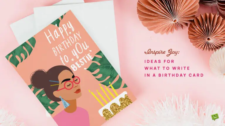 Inspire Joy: Ideas for What to Write in a Birthday Card