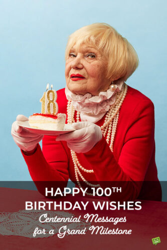 Happy 100th Birthday Wishes for a Grand Milestone